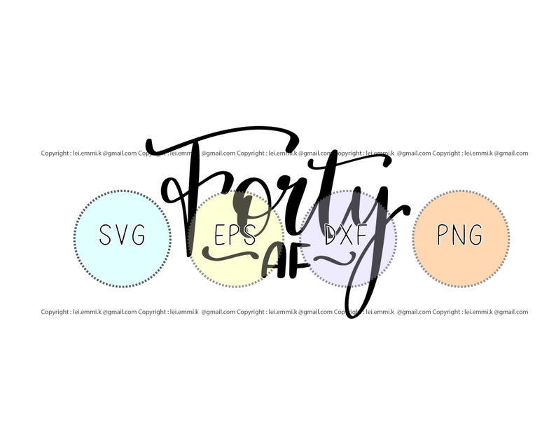 Forty AF 40 AF forty birthday svg for cricut and silhouette | Etsy