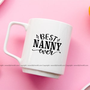 Nanny svg best nanny ever svg best grandma svg grandma | Etsy