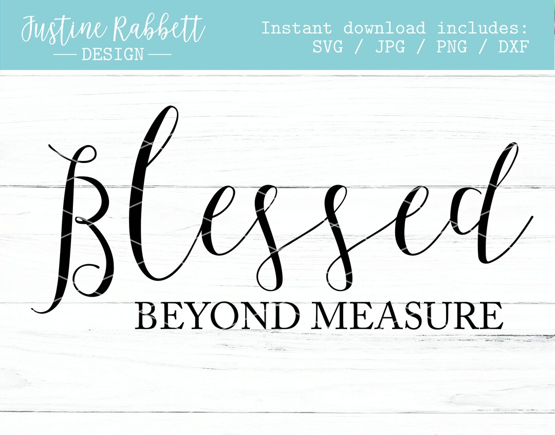 Blessed Beyond Measure, Script Font, Modern Farmhouse, Wood Sign Design ...