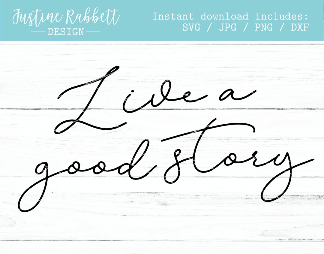 Live a Good Story, Script Sign, Home Decor, Farmhouse Rustic Design ...