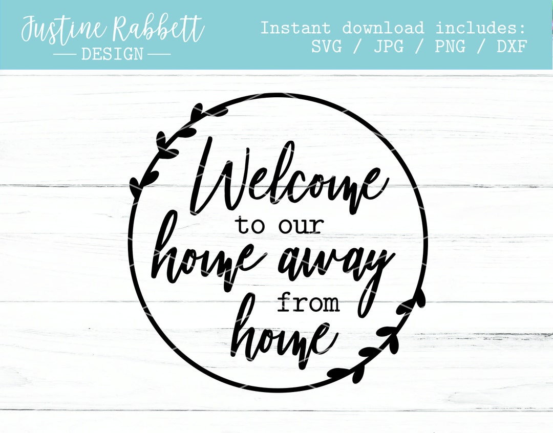 Welcome to Our Home Away From Home With Laurel Wreath, Farmhouse Rustic ...