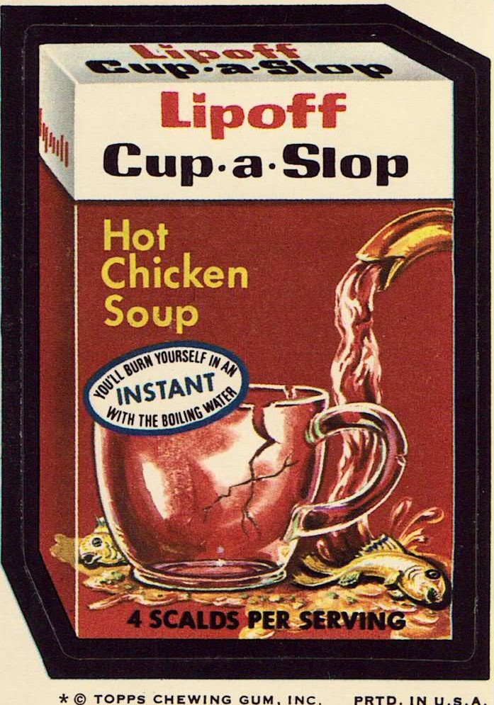 1970's Topps Wacky Packages Trading Cards / Stickers Lipoff Cup-a-slop ...