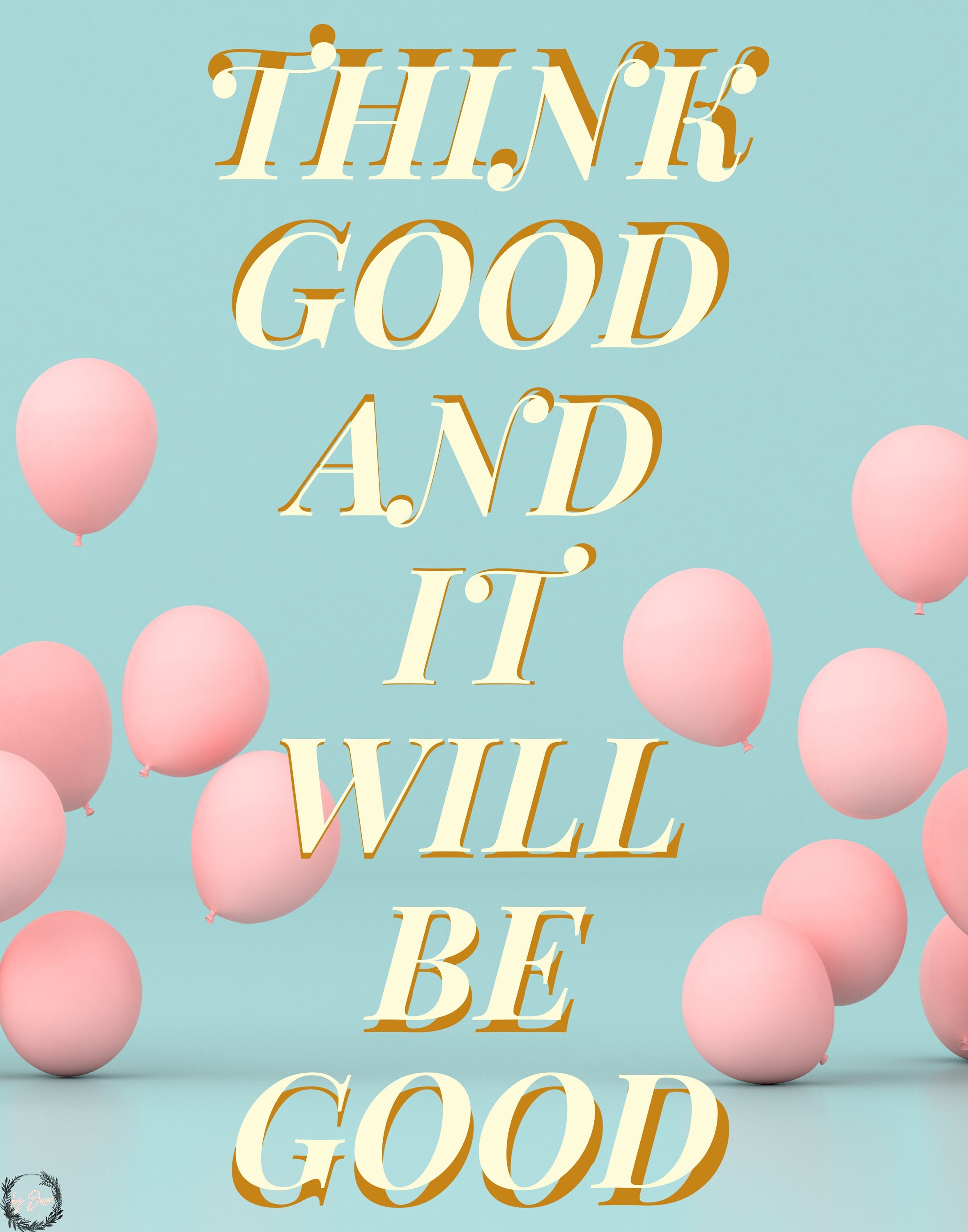 Think Good and It Will Be Good Poster - Etsy