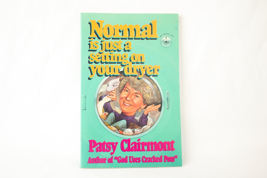 Normal is Just a Setting on Your Dryer by Patsy Clairmont Printed 1993 - Etsy