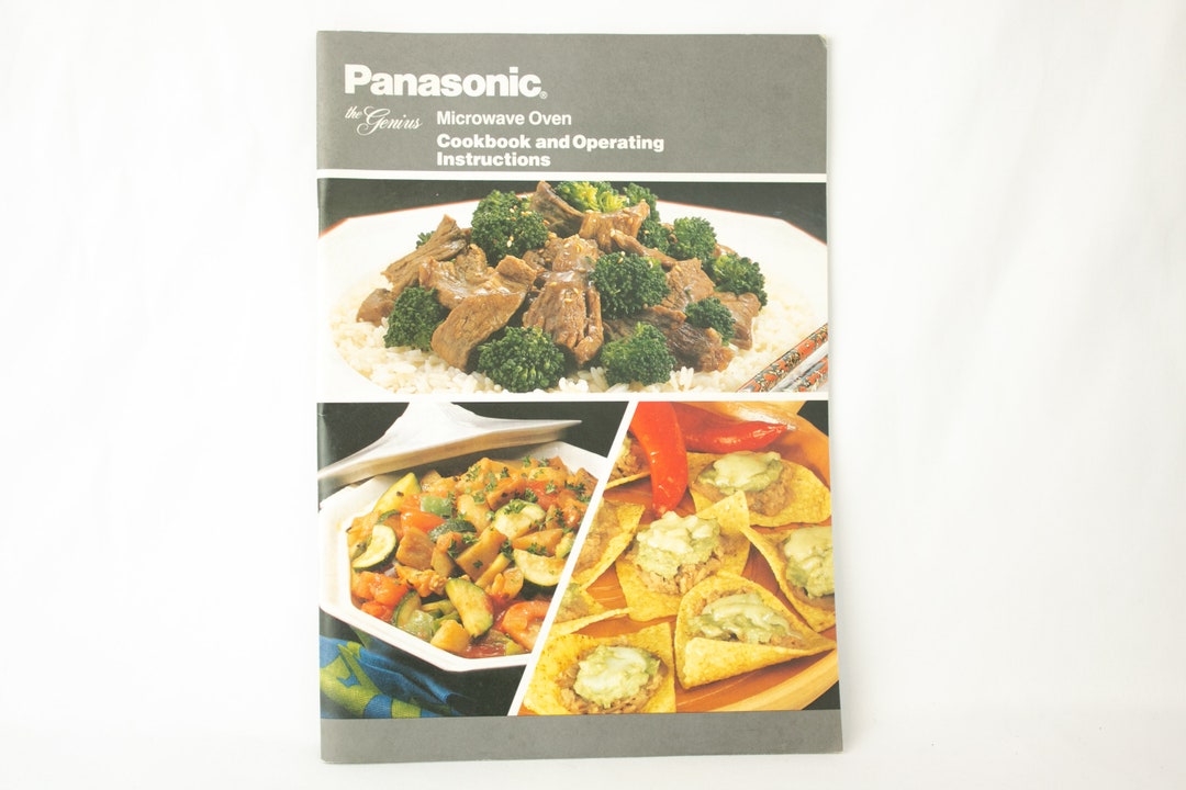 Panasonic the Genius Microwave Oven Cookbook and Operating Instructions ...
