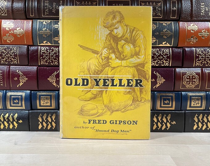 Old Yeller by Fred Gipson, First Edition and Early Printing ...