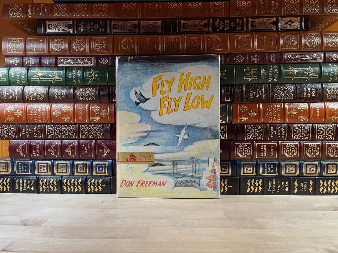 Signed With Original Drawing, Fly High Fly Low, Written and Illustrated ...