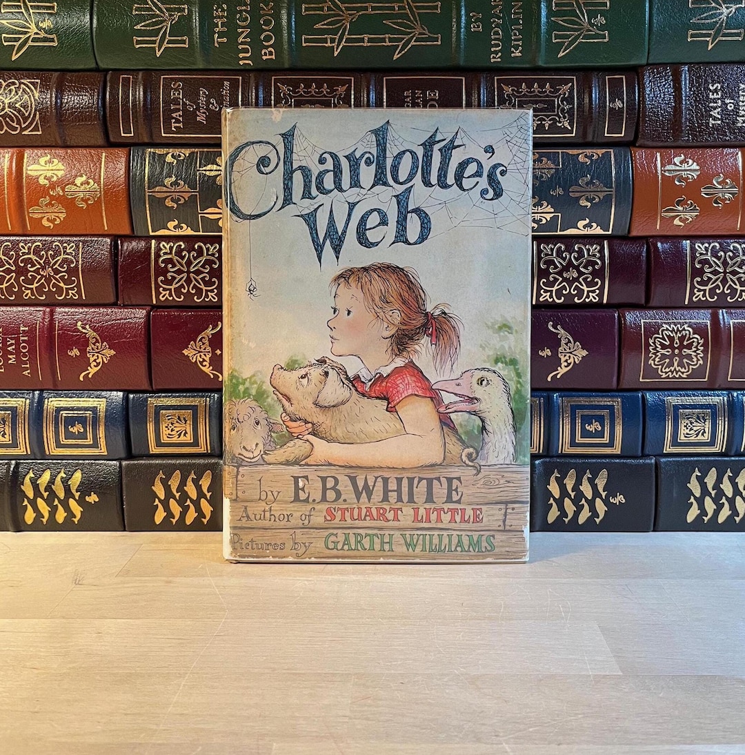 Charlotte's Web by E.B. White, Illustrated by Garth Williams, First ...