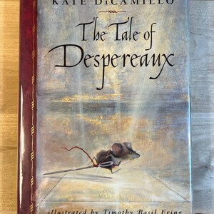 Signed, the Tale of Despereaux by Kate Dicamillo, Illustrated by ...