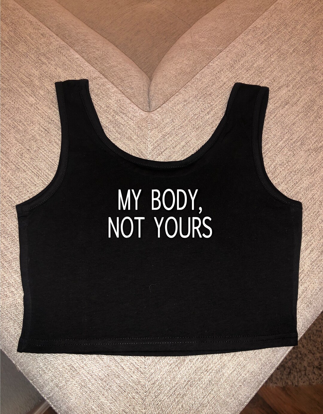 Woman Empowerment Crop Top My Body Not Yours Crop Top My - Etsy