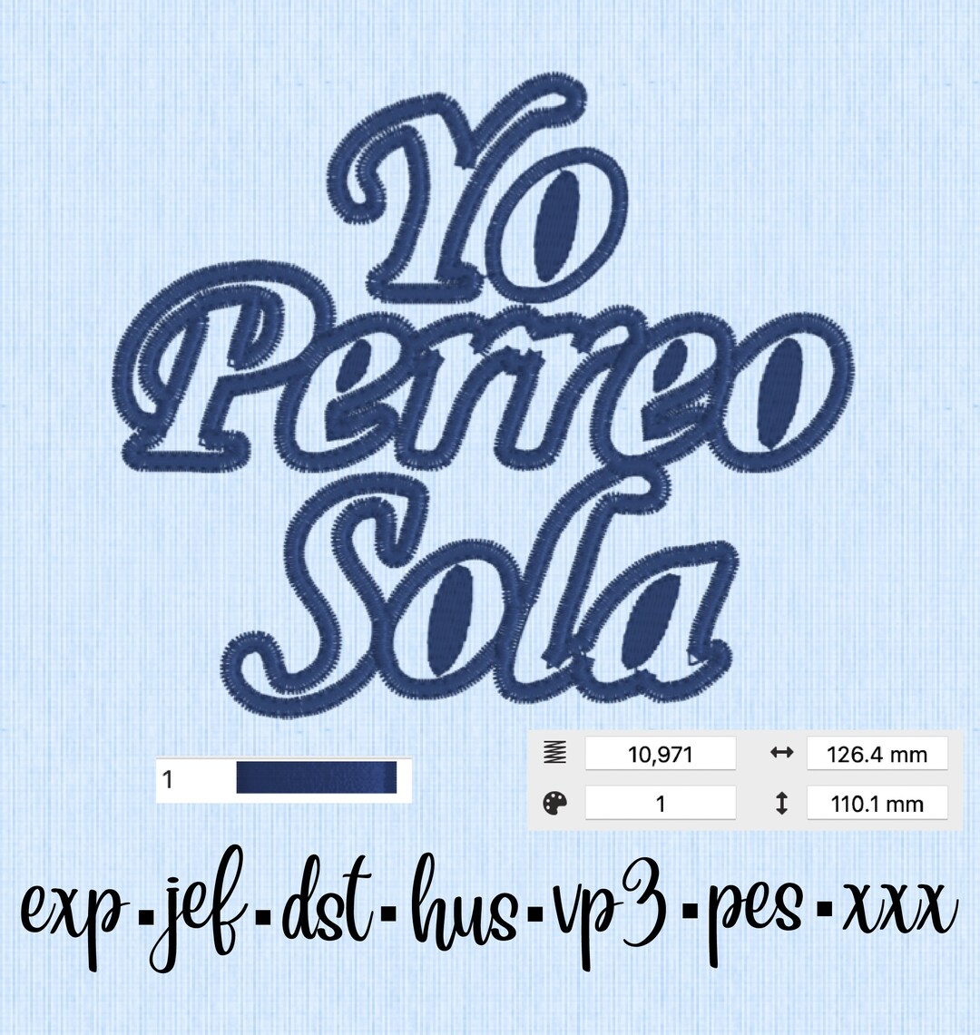 Yo Perreo Sola 5x4.5 Embroidery File, Bad Bunny Embroidery, Pes Format ...