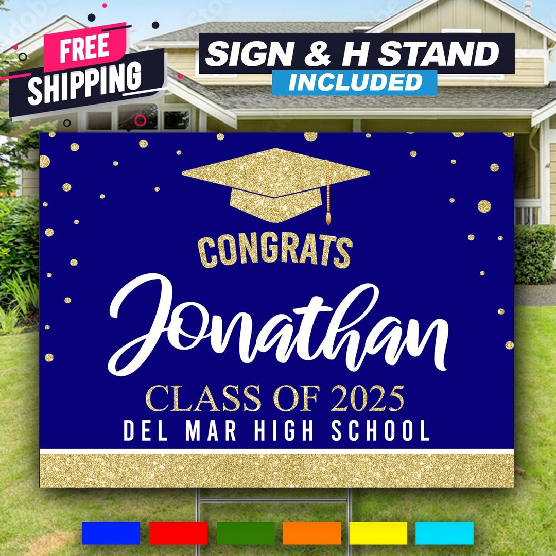 Graduation Yard Sign, Class of 2025 Lawn Sign, FREE SHIPPING, High ...