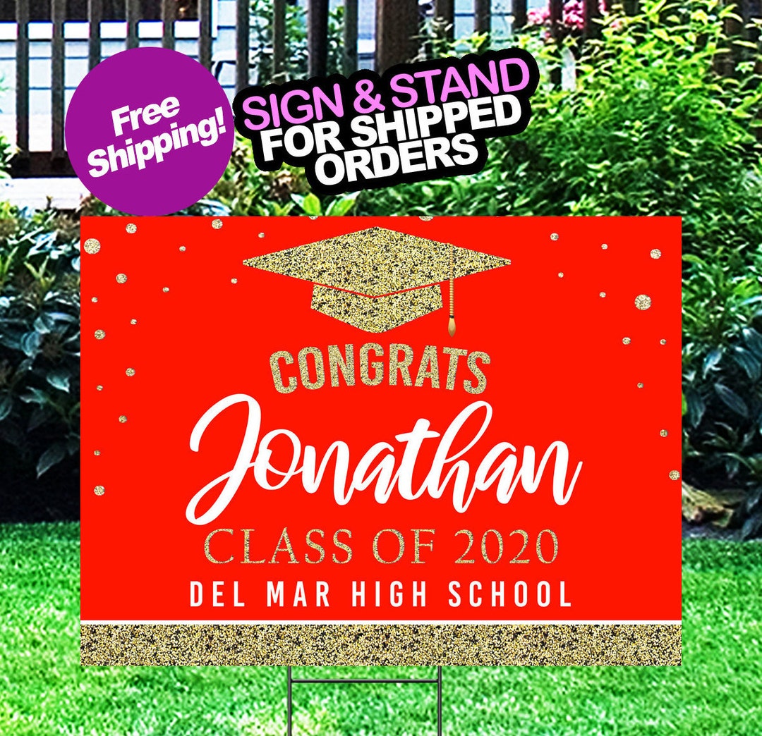 Graduation Yard Sign, Class of 2022 Lawn Sign, FREE SHIPPING, High ...
