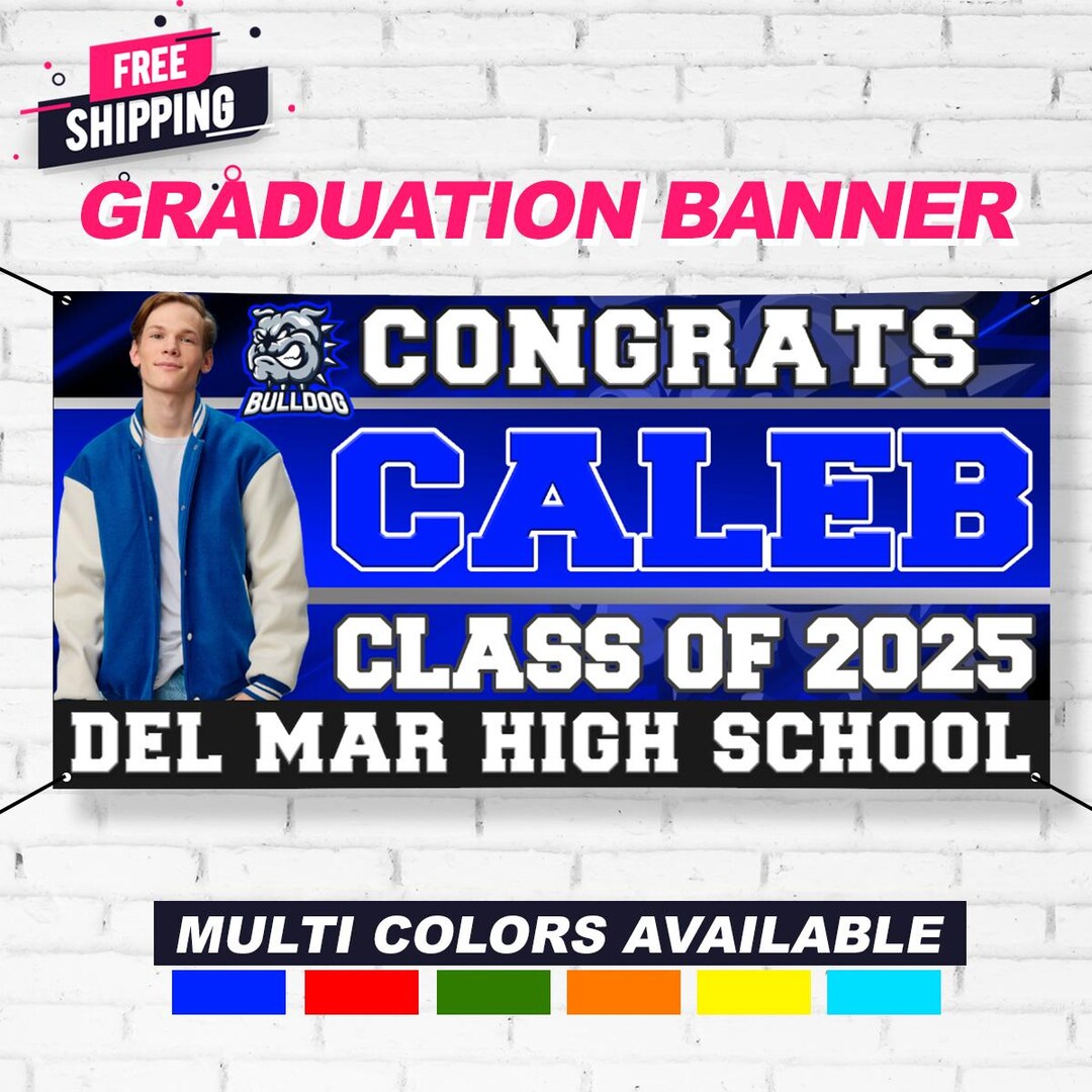 Graduation Banner, Class of 2025 With Picture High School, College ...