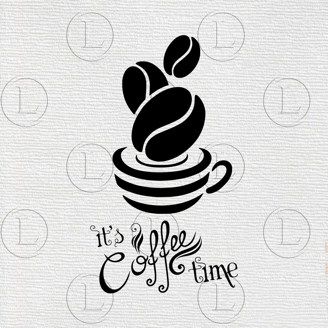 It's Coffee Time SVG coffee Cup Coffee Cup Logo Clip Art Svg for Cricut ...