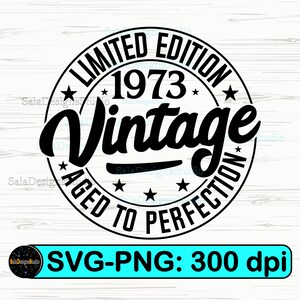 Vintage 1973 Svg, 50th Birthday Svg, 1973 Shirt Svg, 1973 Aged to ...