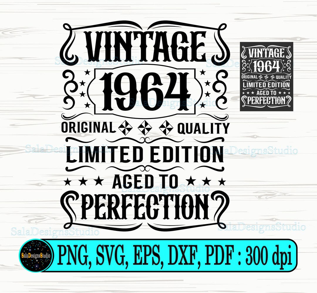 60th Birthday Svg, Vintage 1964 Svg Png, 1964 Shirt Svg, 1964 Aged to ...
