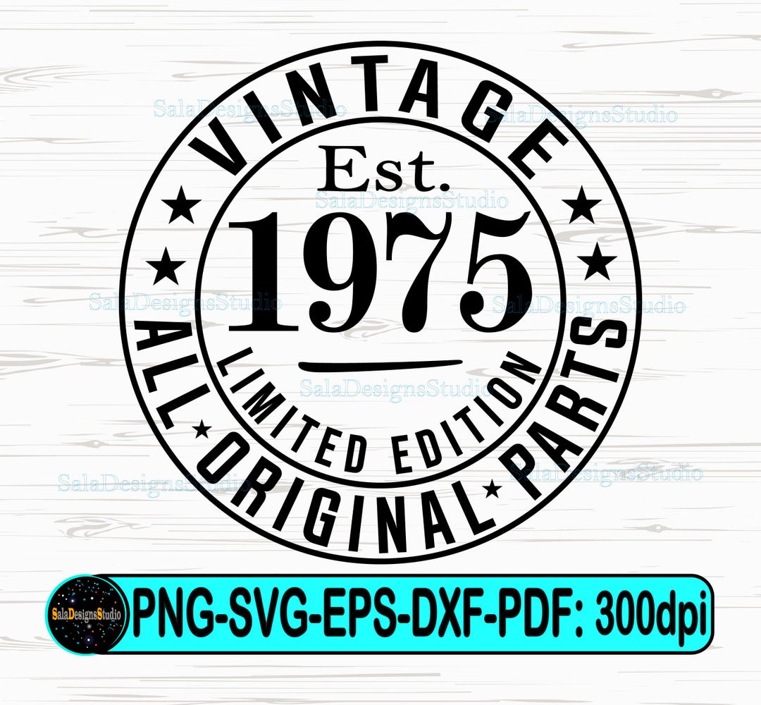 50th Birthday Svg, Vintage 1975 Svg, 1975 Shirt Svg, 1975 Aged to ...