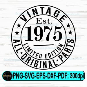 50th Birthday Svg, Vintage 1975 Svg, 1975 Shirt Svg, 1975 Aged to Perfection, 1975 Limited ...