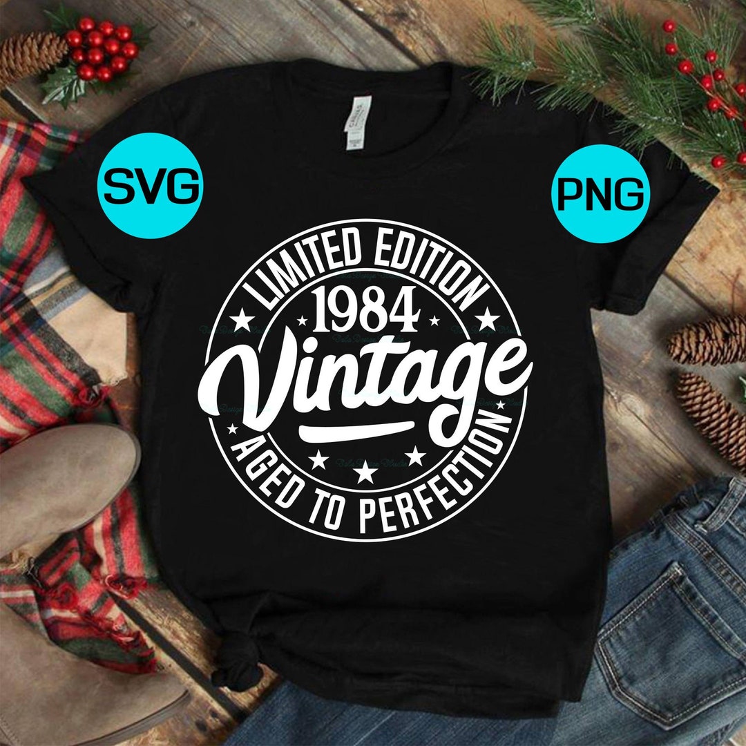 40th Birthday Svg, Vintage 1984 Svg, 1984 Aged to Perfection, 1984 ...