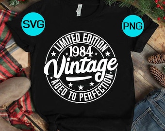 Vintage 1984 Svg, 1984 Aged to Perfection, 1984 Limited Edition Svg Png ...