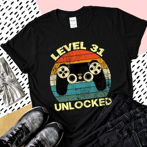 Funny 31th Birthday Unisex Tshirt/ Level 31 Unlocked Gift/ Gamer ...