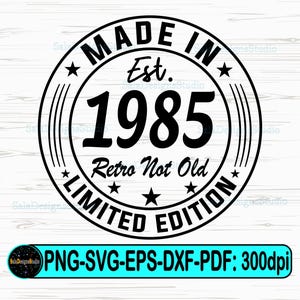 40th Birthday Svg Png, Vintage 1985 Svg, 1985 Shirt Svg, 1985 Aged to ...