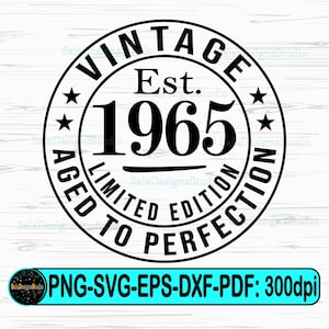 60th Birthday Svg, Vintage 1965 Svg, 1965 Shirt Svg, 1965 Aged to ...