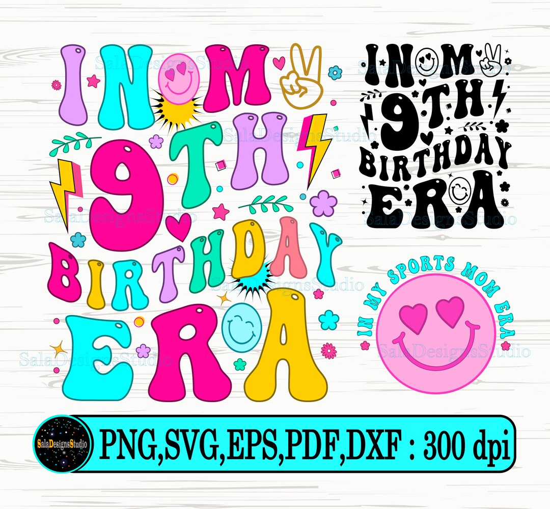 In My 9th Birthday Era Svg Png, Nine Years Birthday Svg, Happy Birthday ...