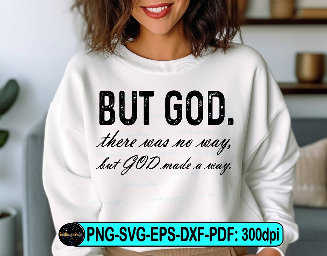 But God Svg, but God Shirt Svg, Religion Svg Png, Faith Svg, Created ...
