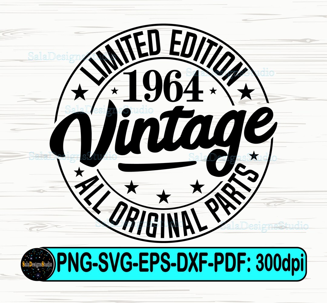 60th Birthday Svg, Vintage 1964 Svg, 1964 Shirt Svg, Old Number 60 Svg ...