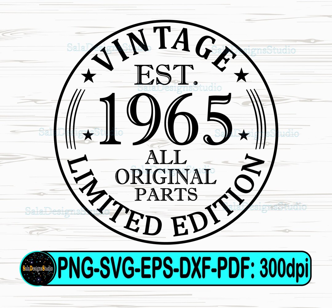 60th Birthday Svg, Vintage 1965 Svg, 1965 Shirt Svg, 1965 Aged to ...