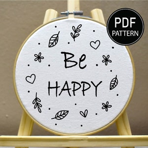 Be Happy Embroidery Flower Embroidery Pattern Positive Embroidery ...