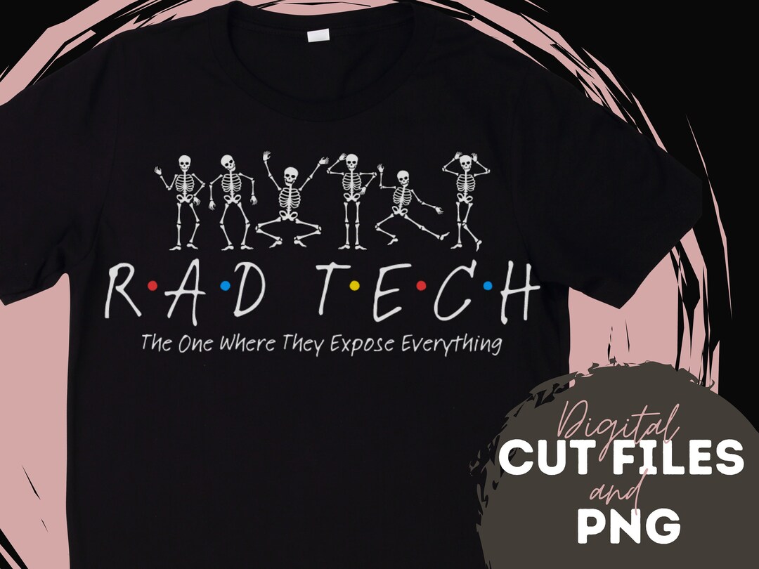 Rad Tech Skeleton FRIENDS Dancing PNG Xray Cricut Cut File Digital - Etsy