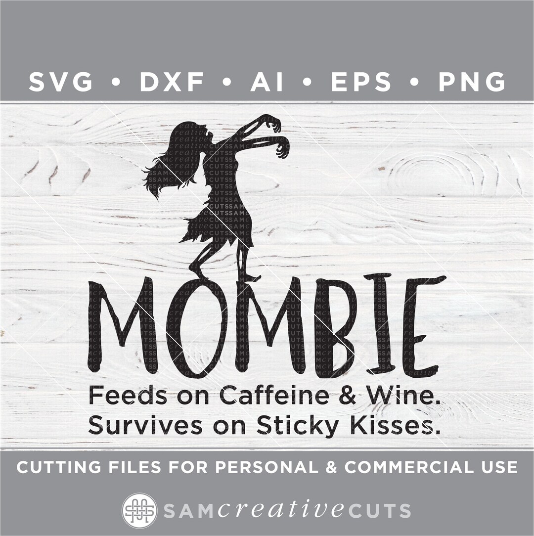 Mombie SVG, Mom Halloween SVG, Caffeine and Wine Svg, Funny Halloween ...