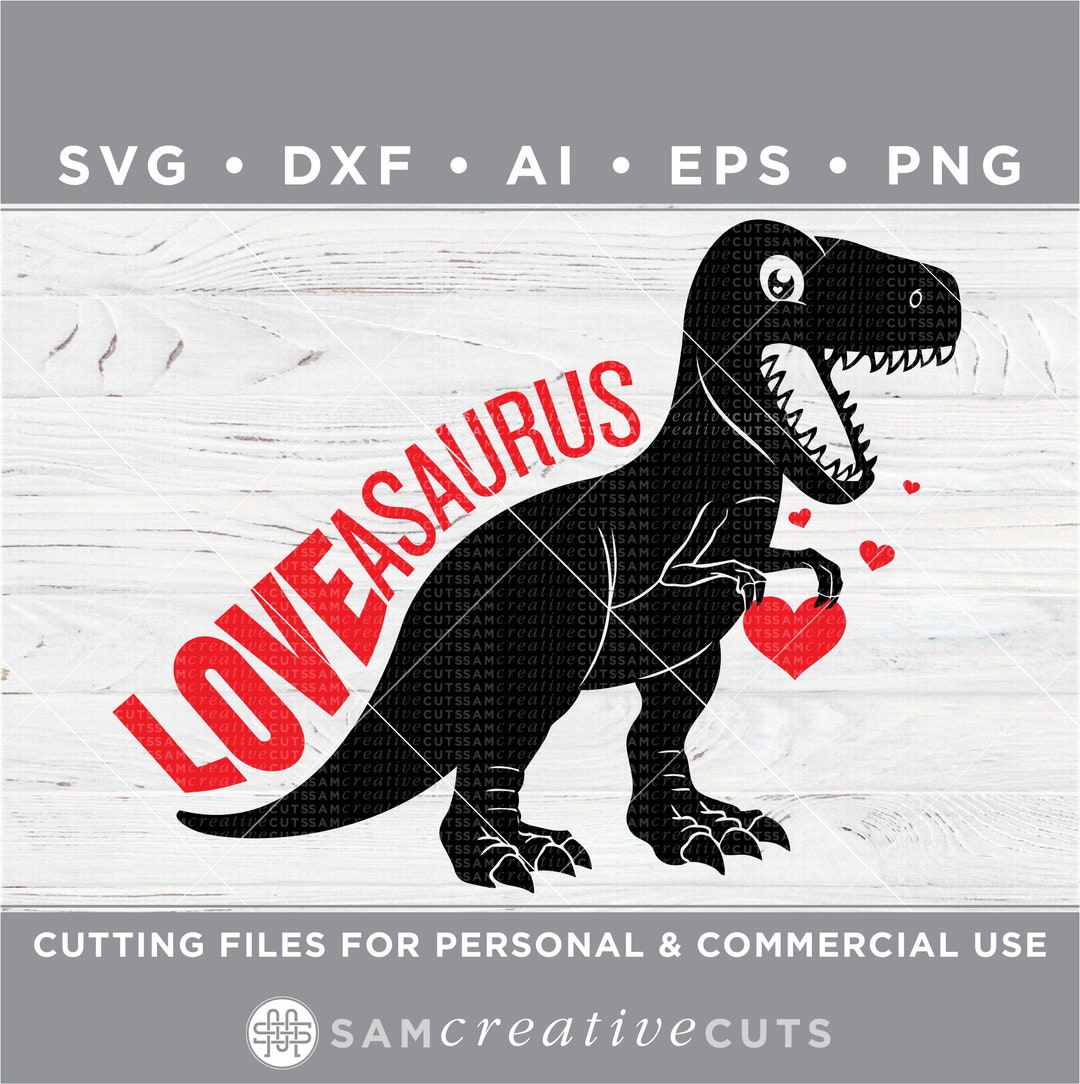 Loveasaurus SVG, T-rex Svg, Trex Valentine SVG , Dinosaur Valentines ...