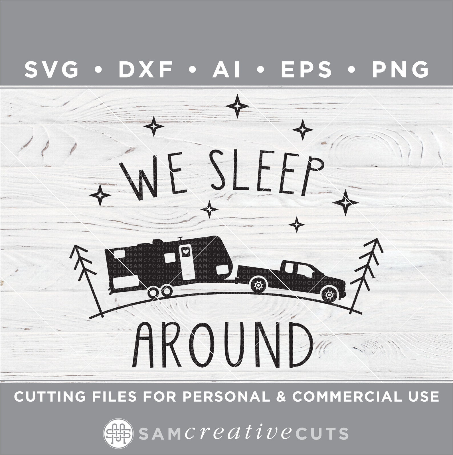 We Sleep Around SVG, Funny Camping SVG, Camper Svg, RV Svg- Cutting ...