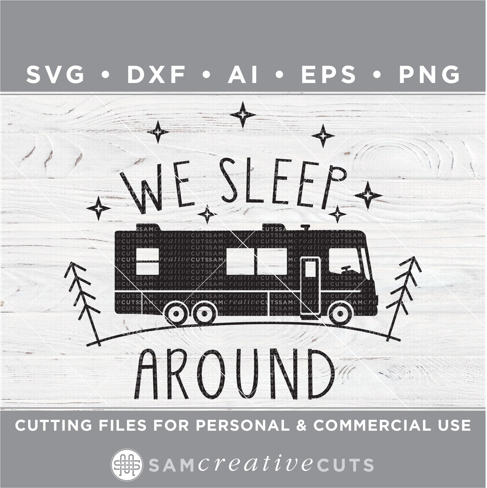 We Sleep Around SVG, Funny Camping SVG, Motorhome Svg, Motor Coach ...