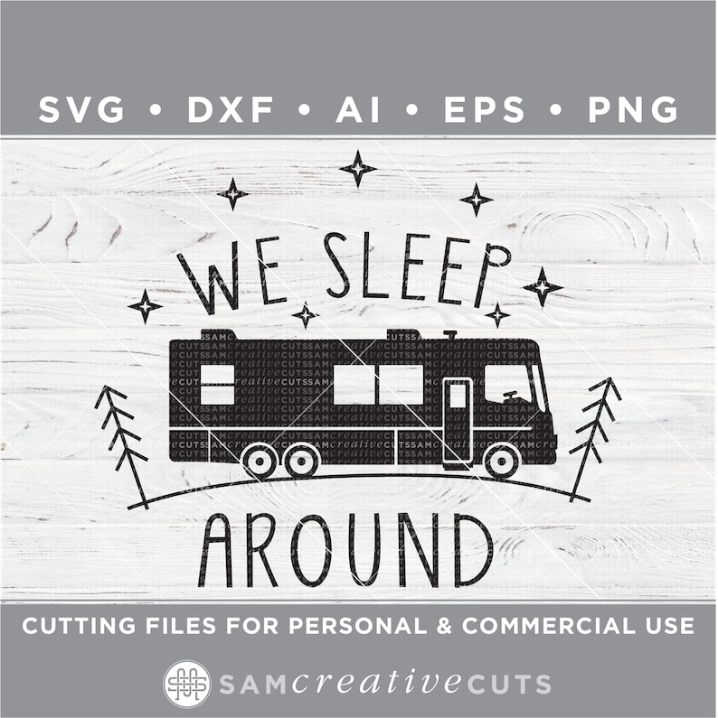 We Sleep Around SVG Funny Camping SVG Motorhome Svg Motor - Etsy Finland