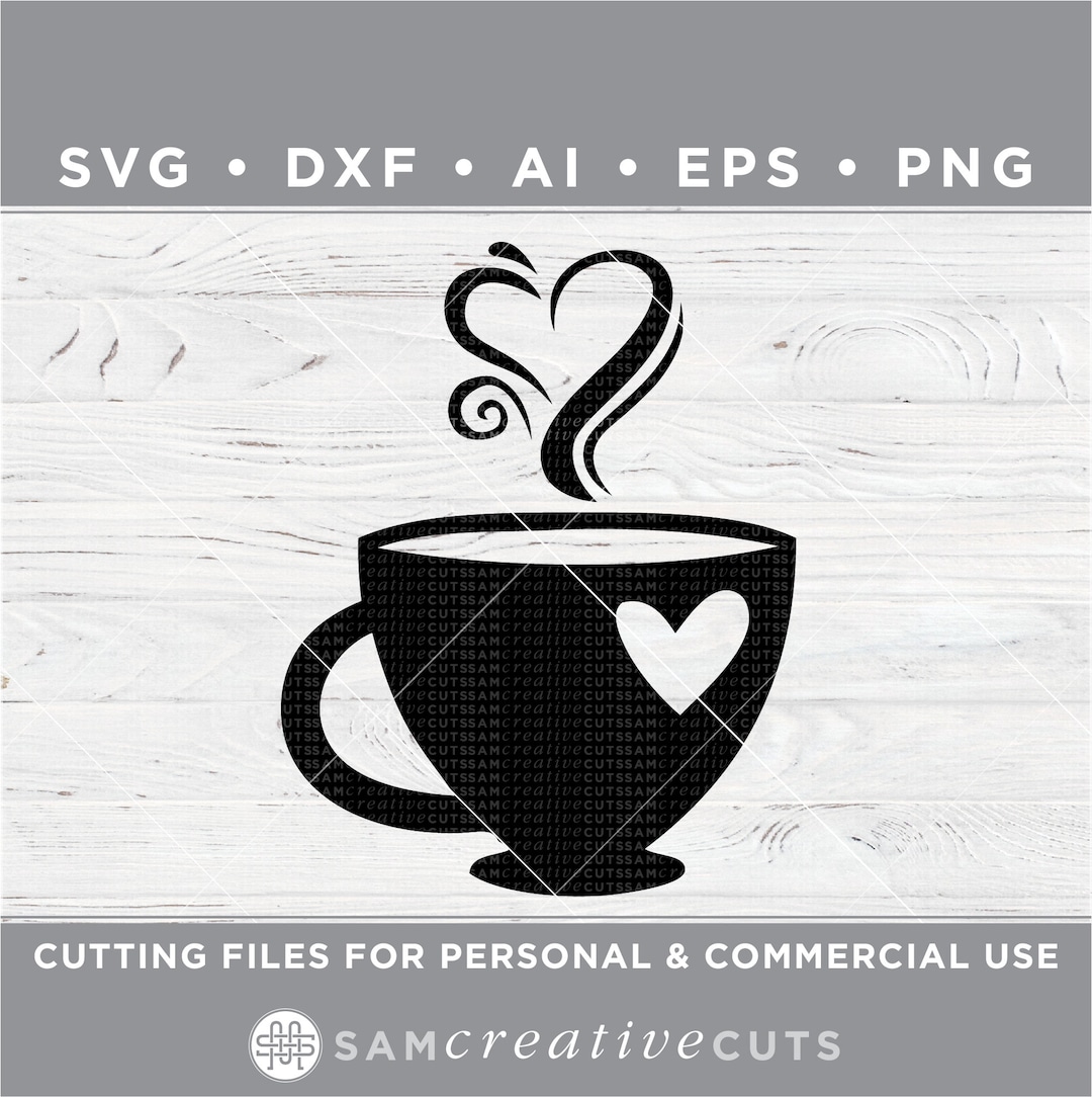 Coffee Cup Svg / Coffee Love Svg / Heart Coffee Cup Svg / Coffee Mug ...
