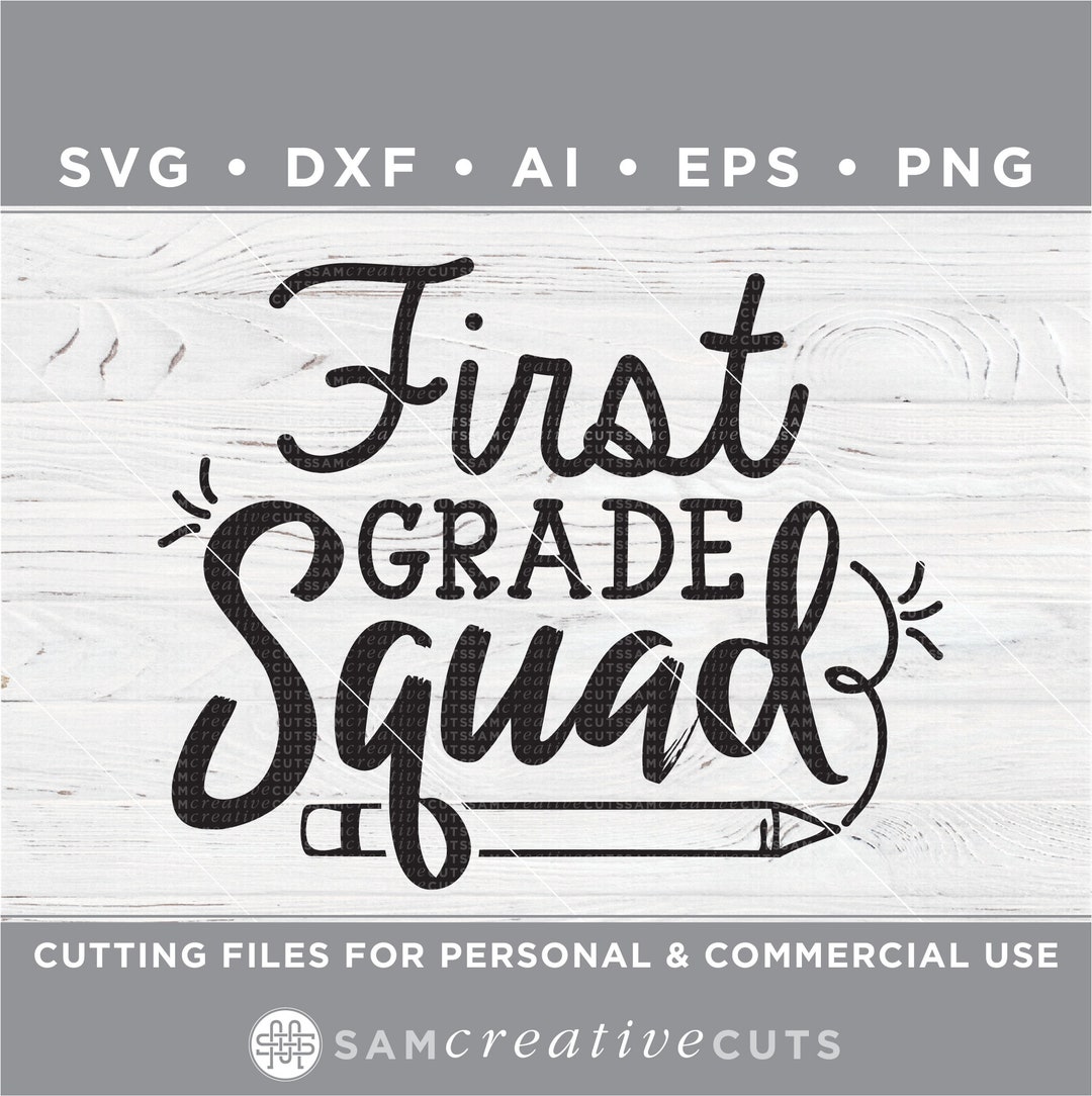 First Grade Squad First Day of School SVG - Back to School - Cutting ...