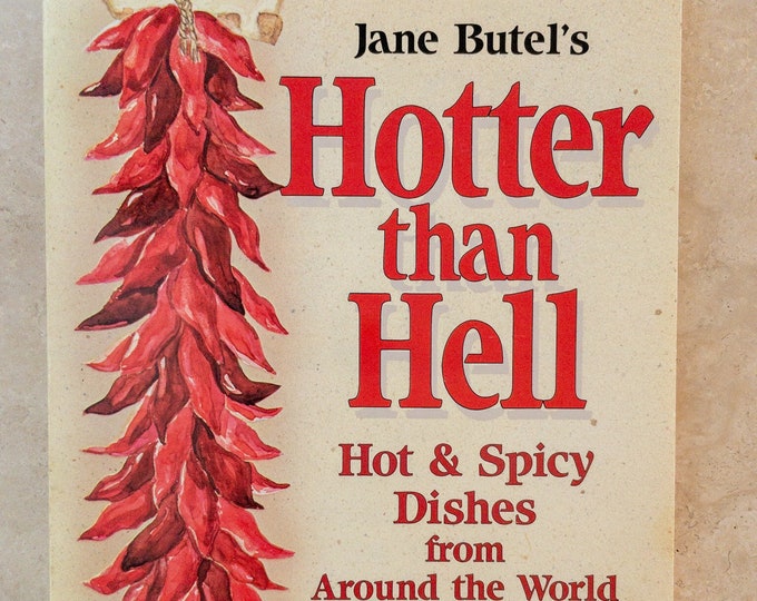Jane Butel's Hotter Than Hell Cookbook, Hot & Spicy Dishes From Around the World - Etsy