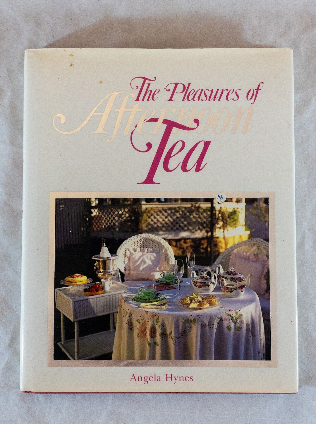 The Pleasures of Afternoon Tea by Angela Hynes Vintage Cookbook on the ...