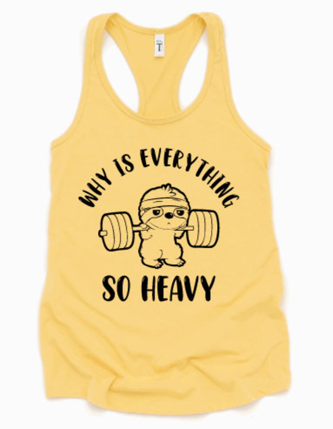 WHY is EVERYTHING so HEAVY / Funny Workout Tank Top / Fitness Humor ...