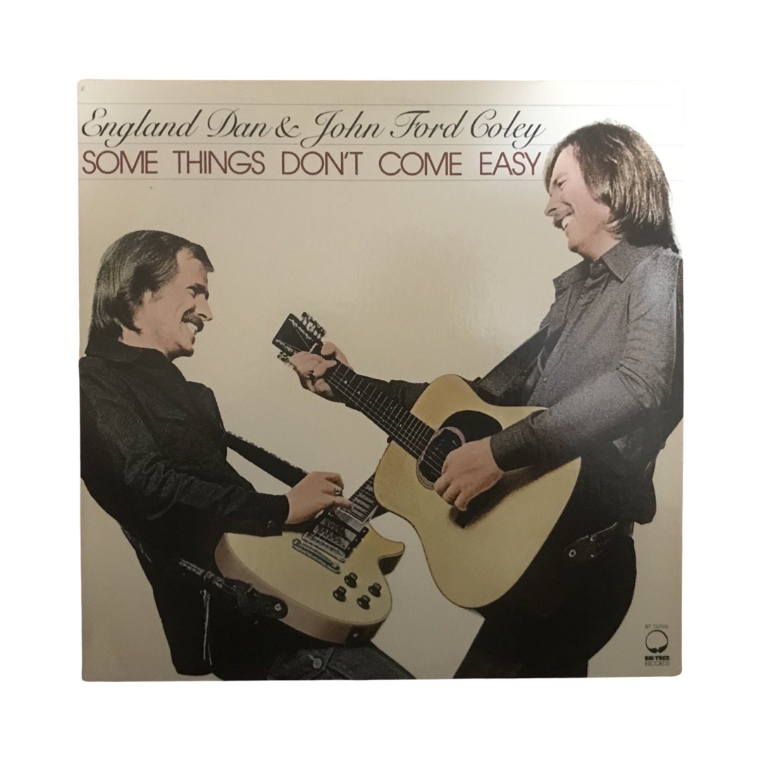 England Dan & John Ford Coley Some Things Don't Come Easy Music Vinyl ...