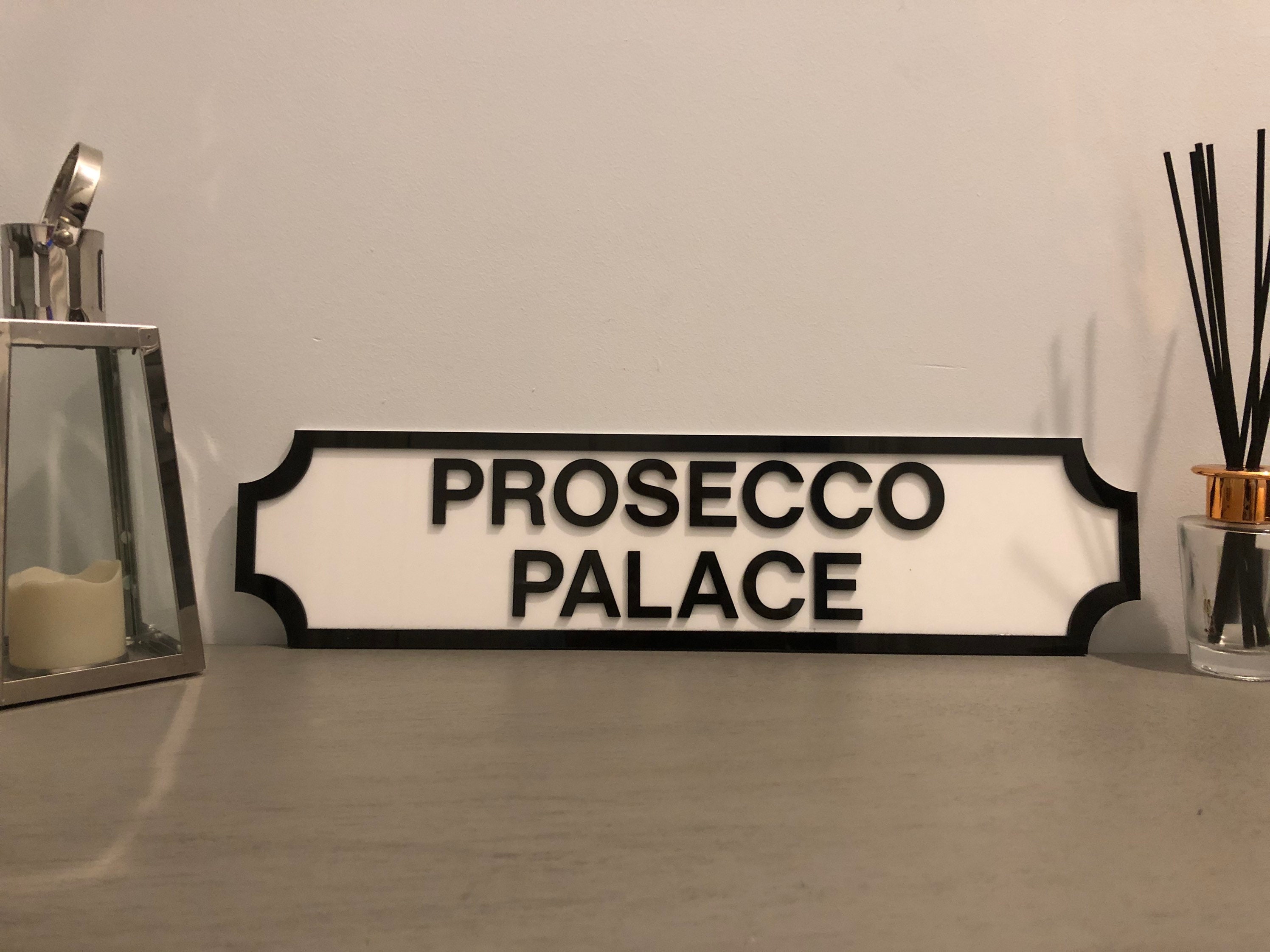 Prosecco Palace Acrylic Sign Personalised Street Signs - Etsy UK