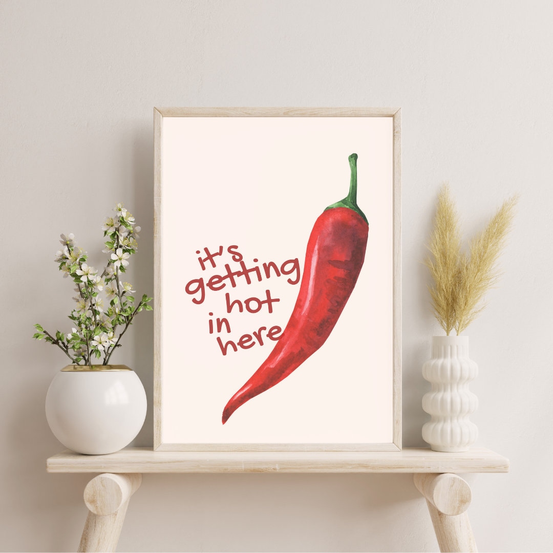 Chili Pepper Print It's Getting Hot in Here Kitchen Poster Kitchen Wall ...