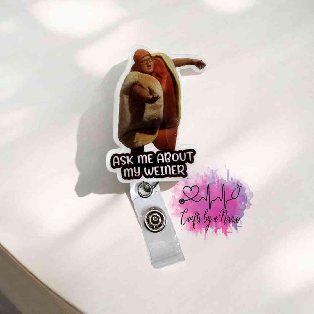 Ask About My Weiner (DARK HUMOR) Retractable Badge Reel - Etsy