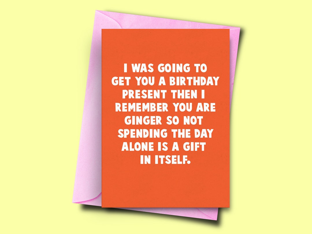 Funny Birthday Card for Ginger Person, Ginger Birthday Card, Cards for ...
