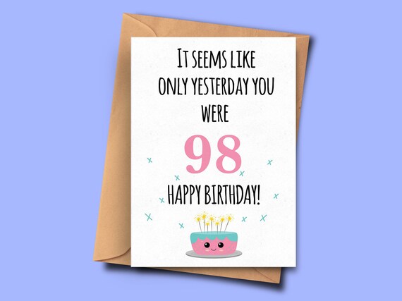 Funny 99th Birthday Card. It Seems Like Only Yesterday You | Etsy